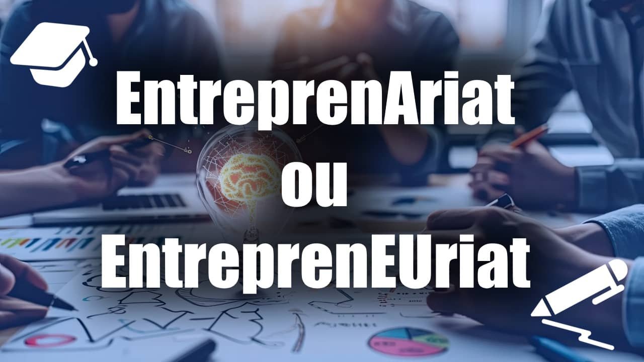 EntreprenAriat ou entreprenEUriat : la bonne orthographe