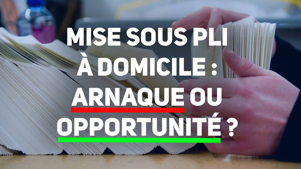 Mise sous pli à domicile : vraie offre ou grosse arnaque