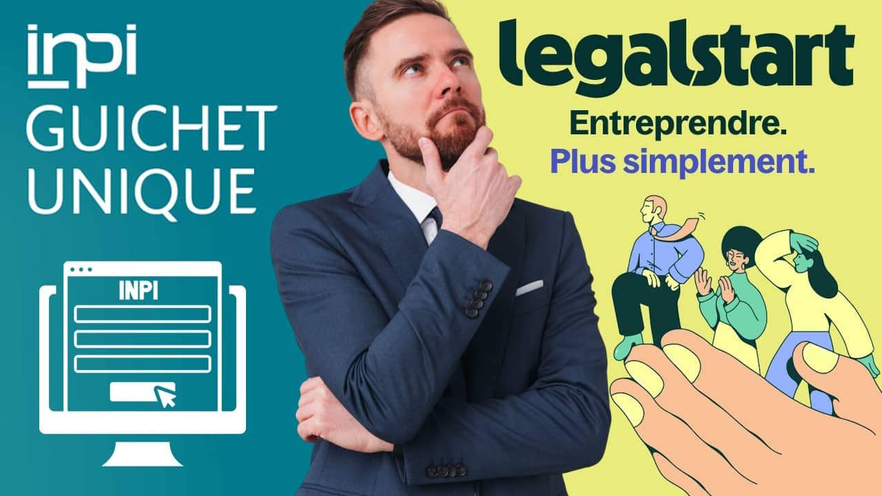 INPI Guichet Unique ou Legalstart ? Comparatif clair